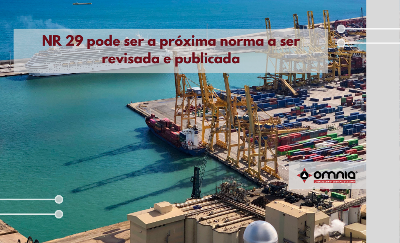 NR 29 pode ser a próxima norma a ser revisada e publicada – Omnia