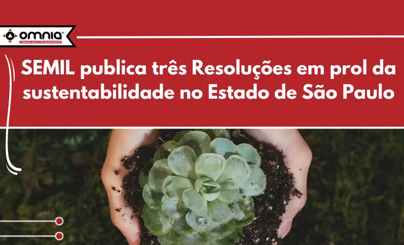 SEMIL publica três Resoluções em prol da sustentabilidade no Estado de ...