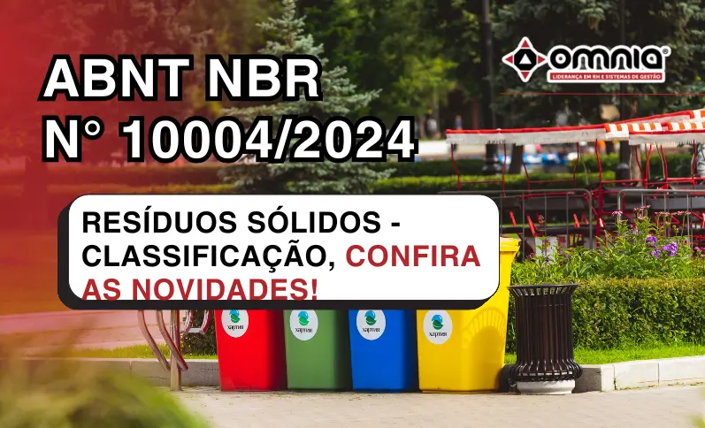 Norma NBR 10004:2024 publicada! – Omnia