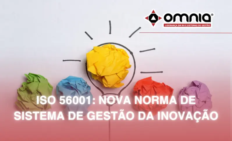 ISO 56001: Sistema de Gestão da Inovação – Omnia
