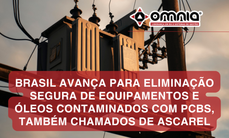 Brasil avança para eliminação segura de equipamentos e óleos ...